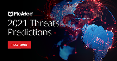 2021 Threat Predictions Report | McAfee Blog